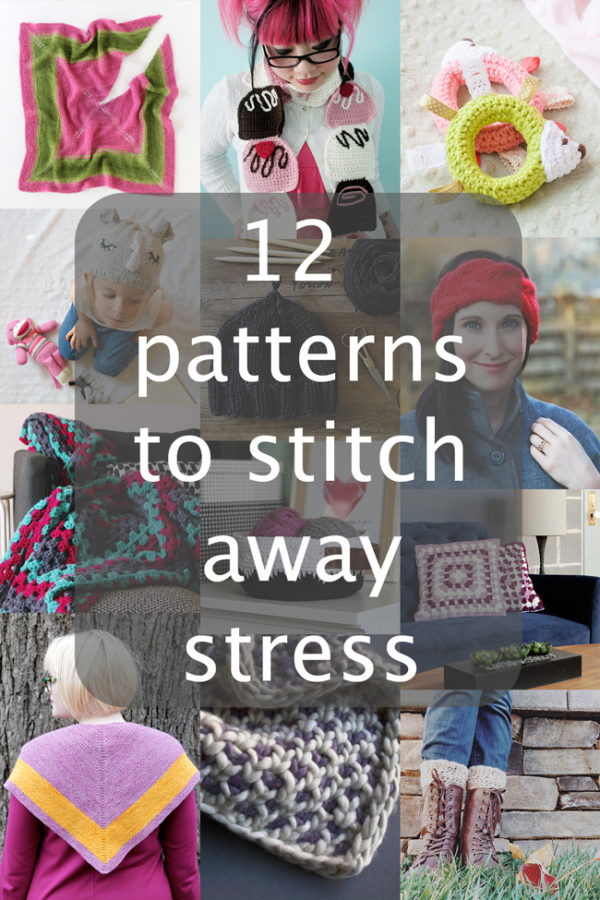 12 Patterns to Help Stitch Away Stress